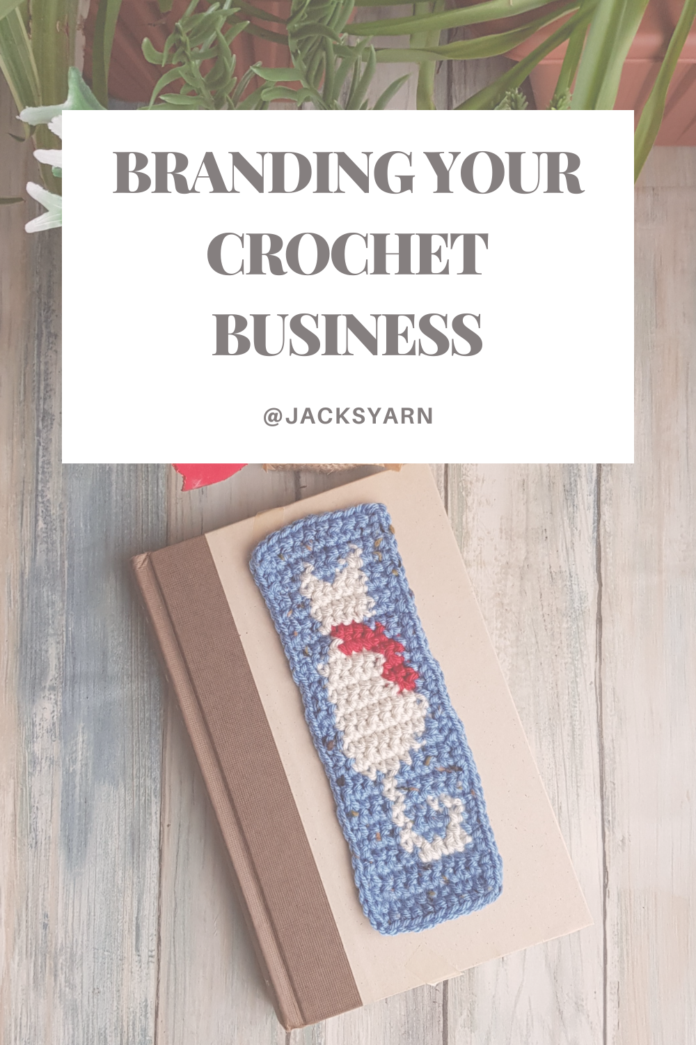 Branding your crochet business – Jack's Yarn Crochet Designs