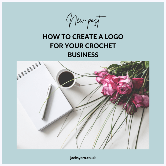 How to create a logo for your crochet business – Jack's Yarn Crochet ...